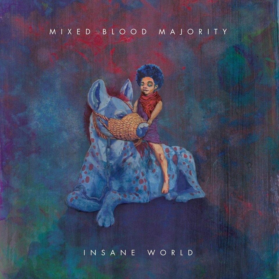 Mixed Blood Majority Release Title Track "Insane World" - Ghettoblaster ...